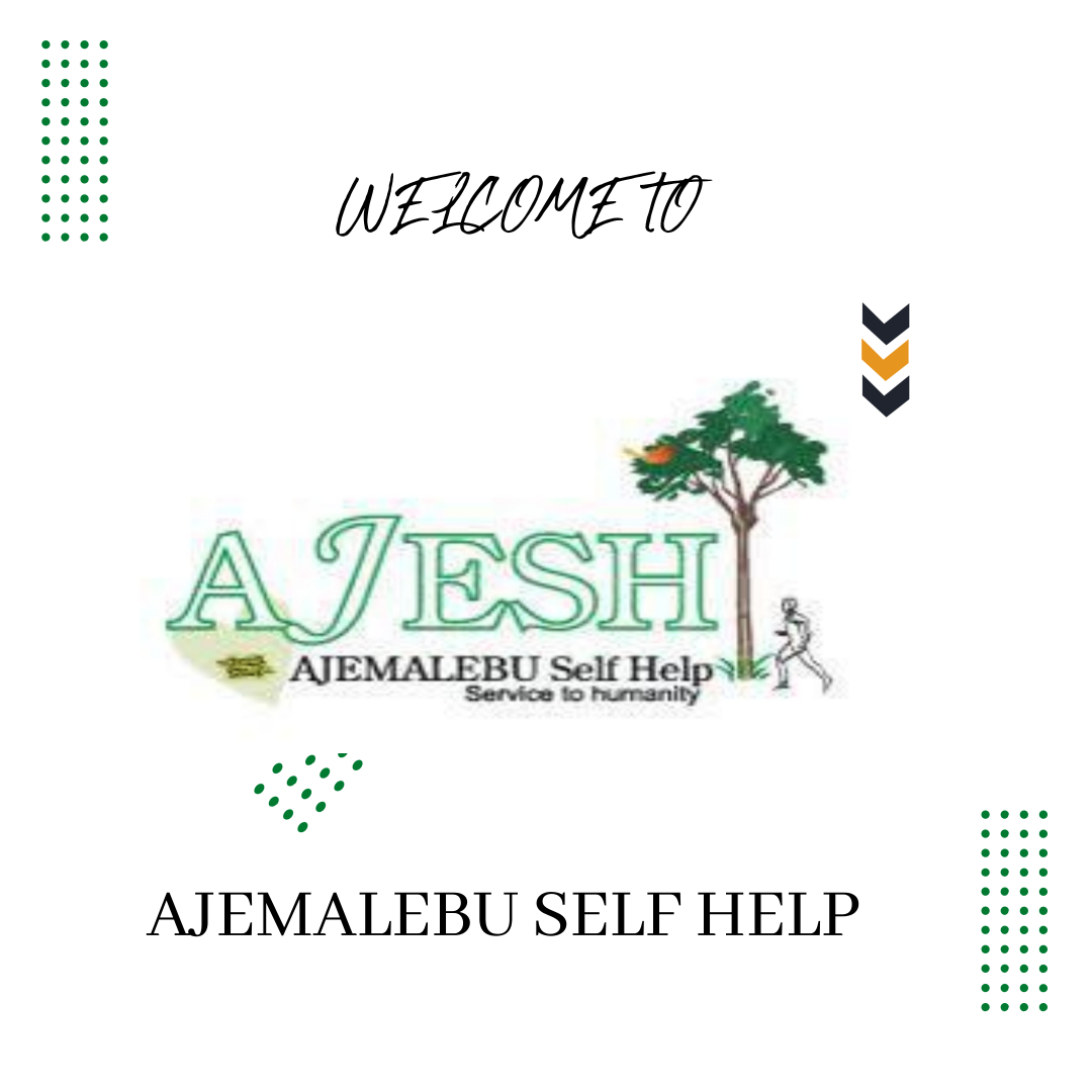 AJEMALEBU SELF HELP (AJESH) – The Official AJESH Website